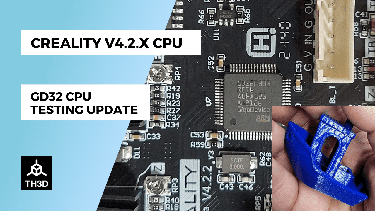 Creality V4.2.X Boards - GD32 CPU Testing Update - TH3D Studio LLC