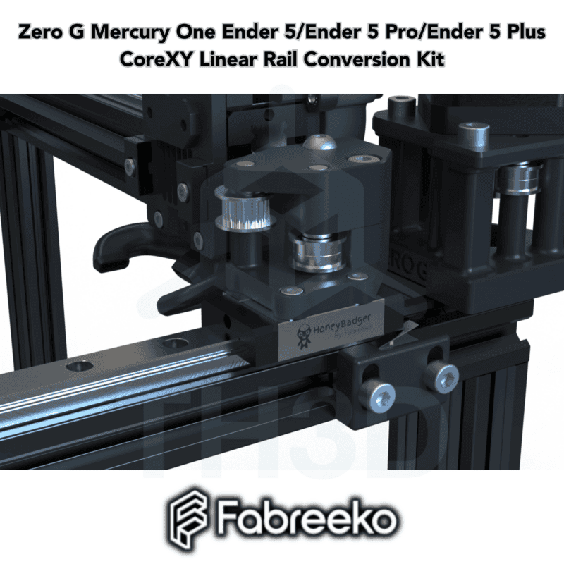 Zero G Mercury One Ender 5/Ender 5 Pro/Ender 5 Plus CoreXY Linear Rail Conversion Kit - Fabreeko ...