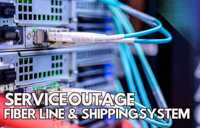 [10/20/25] RESOLVED - Service Outage - Fiber Line & Shipping System ...